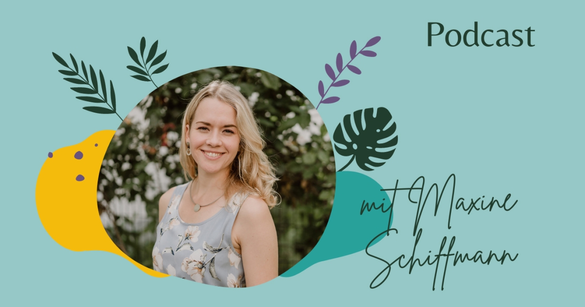 Maxine Schiffmann über Berufliche Erfüllung | Podcast