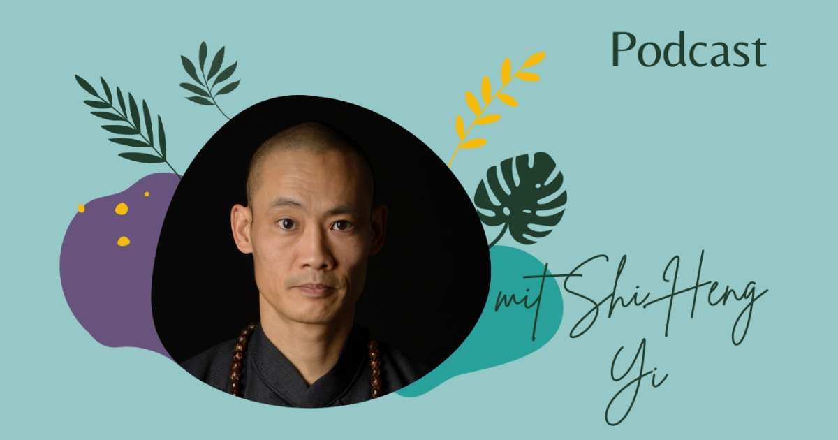 Shi Heng Yi über die Tugenden des Shaolin | Podcast
